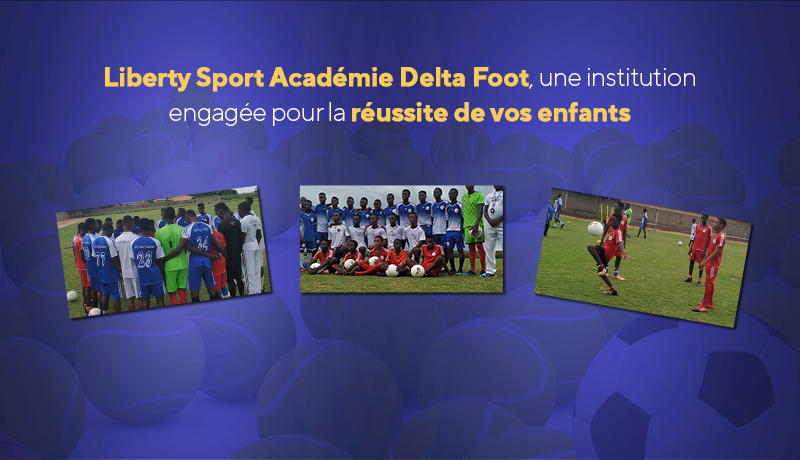 LIBERTY SPORT ACADEMIE DELTA FOOT - Centres de formation
