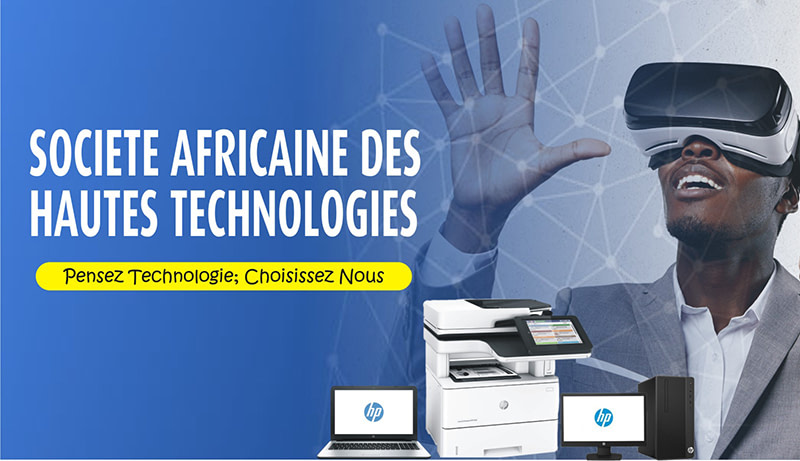 SOCIETE AFRICAINE DES HAUTES TECHNOLOGIES - Matériel informatique