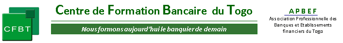 CENTRE DE FORMATION BANCAIRE DU TOGO (CFBT) - Centres de formation